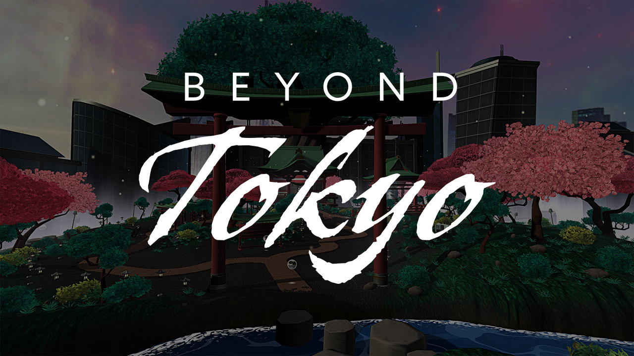 Beyond Tokyo - A virtual reality adventure